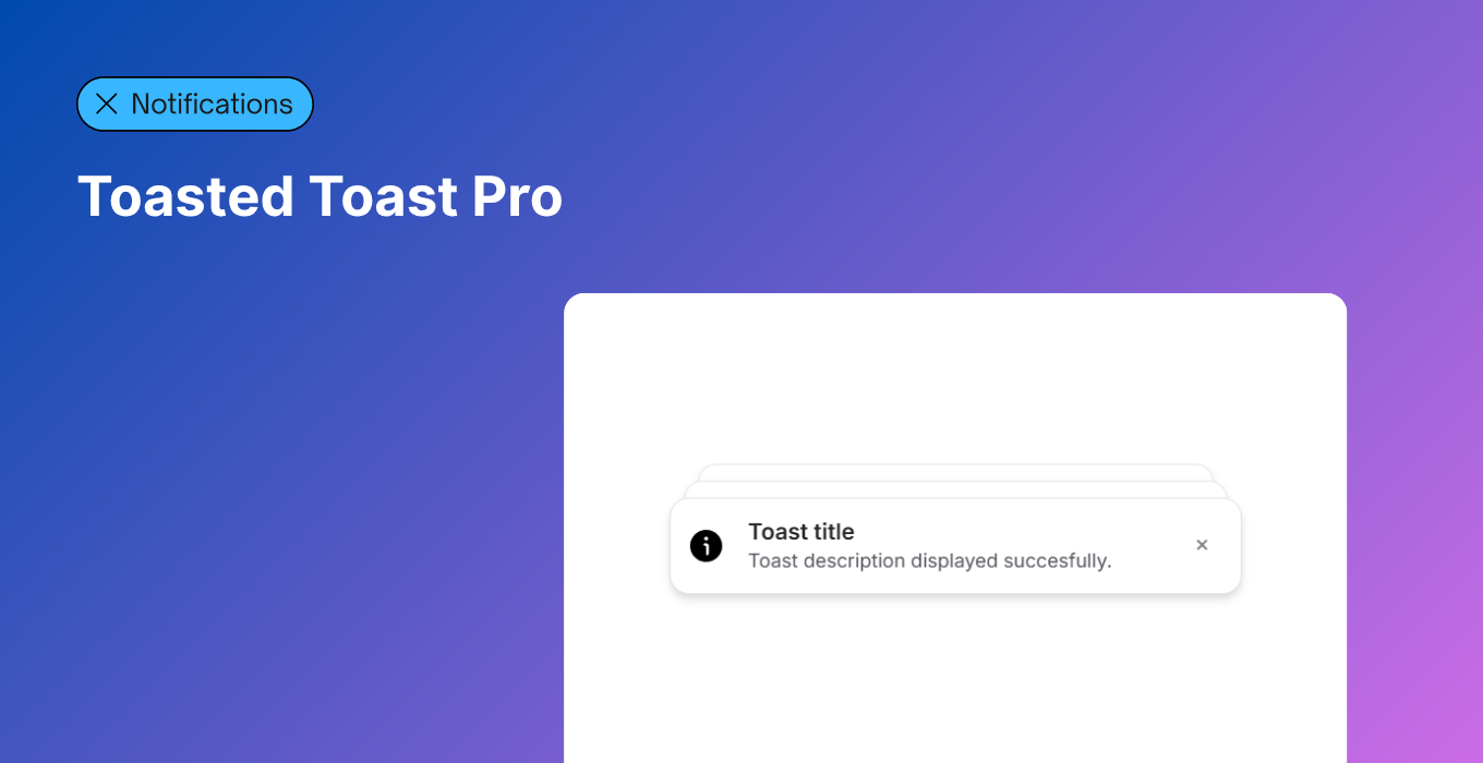 Toasted Toast Pro Plugin | Bubble